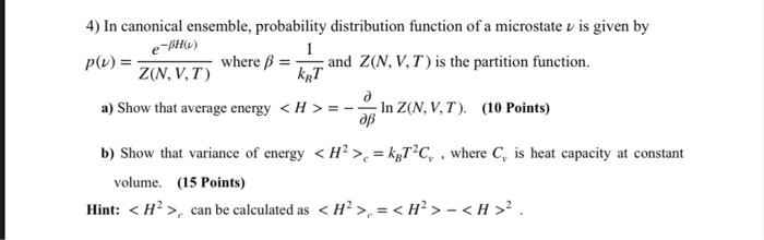 Solved 4) In canonical ensemble, probability distribution | Chegg.com