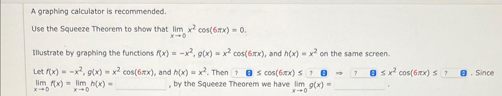 Solved A graphing calculator is recommended.Use the Squeeze | Chegg.com