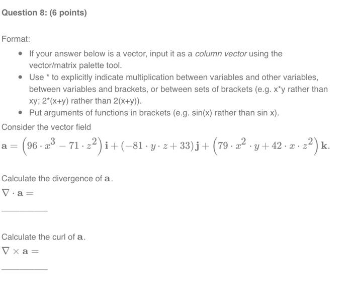 Solved Question 8: (6 points) Format: • If your answer below | Chegg.com