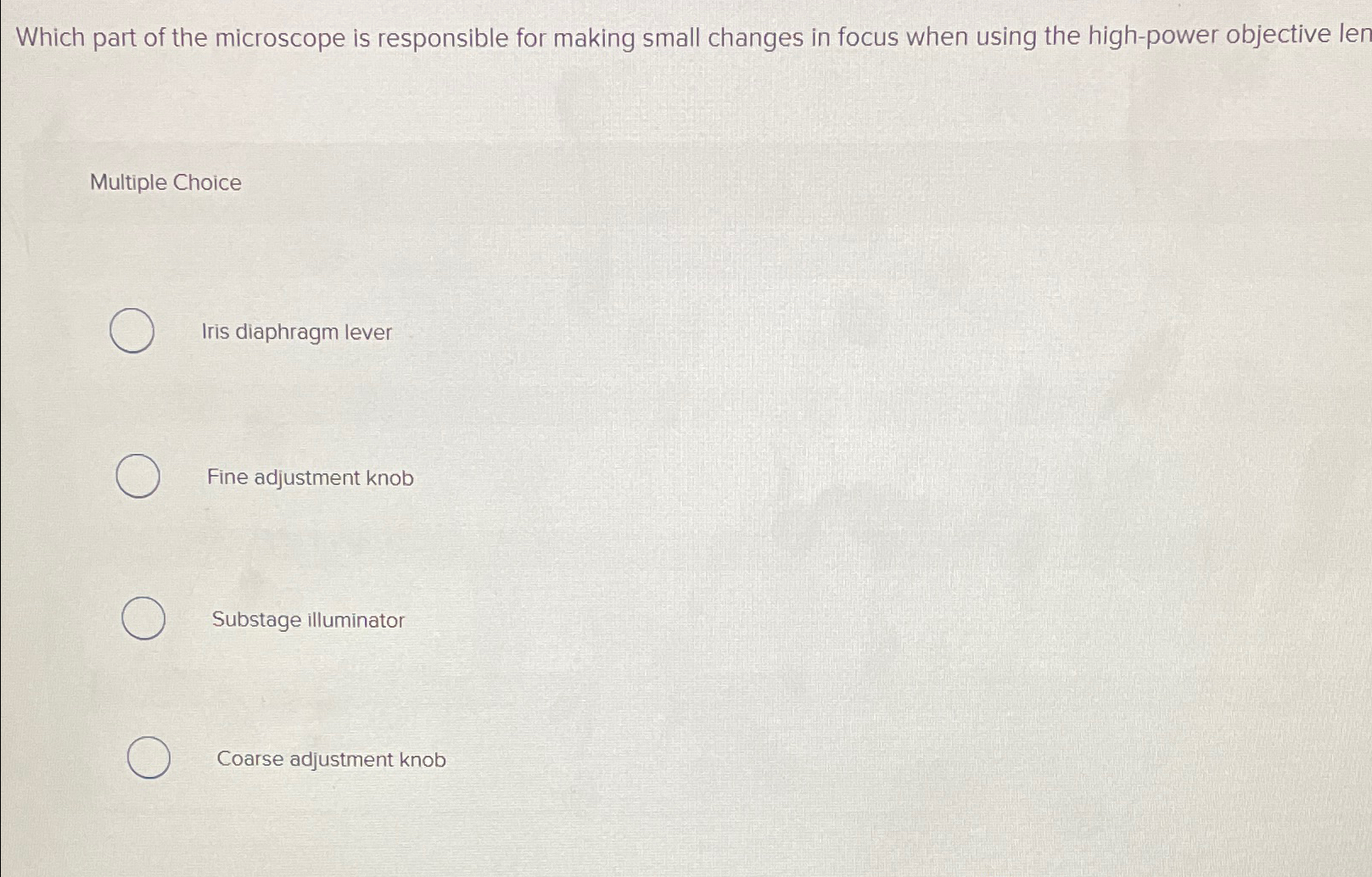 Solved Which part of the microscope is responsible for | Chegg.com
