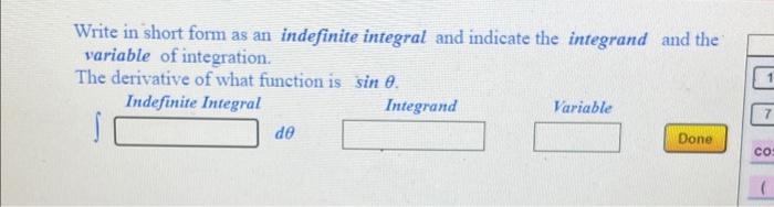 Solved Write in short form as an indefinite integral and | Chegg.com