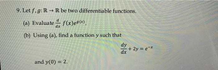 Solved 9 Let F G R→r Be Two Differentiable Functions A