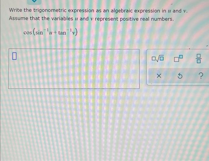 Solved Write the trigonometric expression as an algebraic | Chegg.com