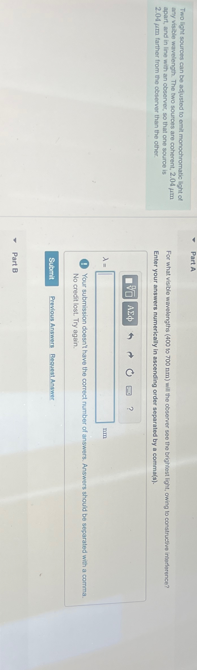 Solved Two Light Sources Can Be Adjusted To Emit