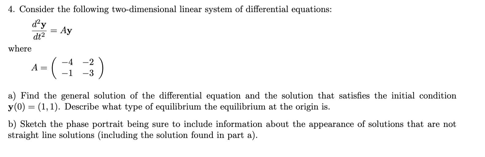 Solved Consider the following two-dimensional linear system | Chegg.com
