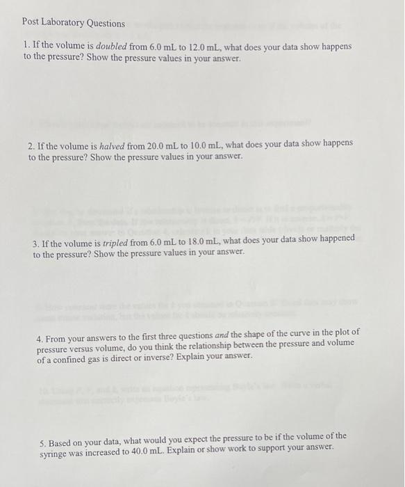 Solved Post Laboratory Questions 1. If the volume is doubled | Chegg.com
