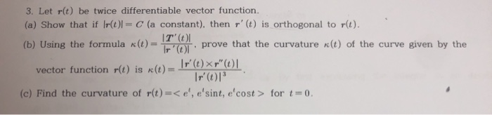 Solved 3. Let r(t) be twice differentiable vector function. | Chegg.com