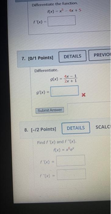 Solved Differentiate the function. f(x)=x5−4x+5 [0/1 Points] | Chegg.com
