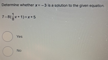 Solved Determine whether x=-3 ﻿is a solution to the given | Chegg.com