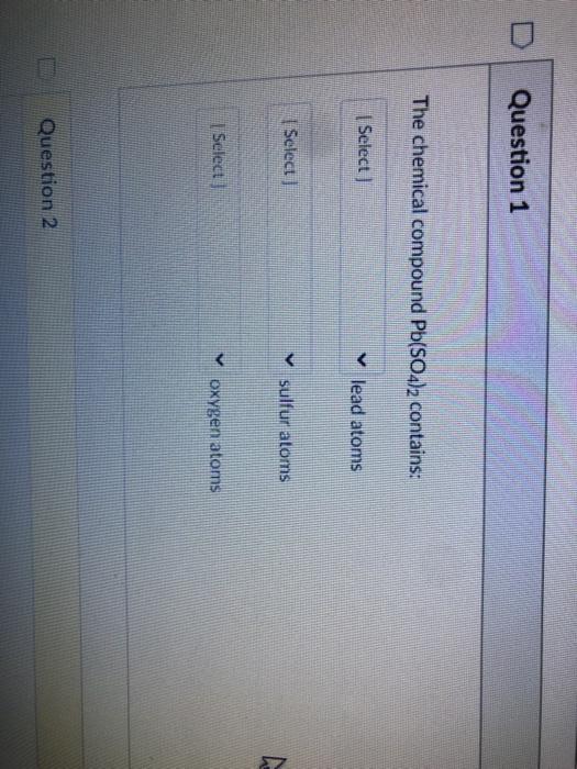 Solved Question 1 The chemical compound Pb(SO4)2 contains: I | Chegg.com