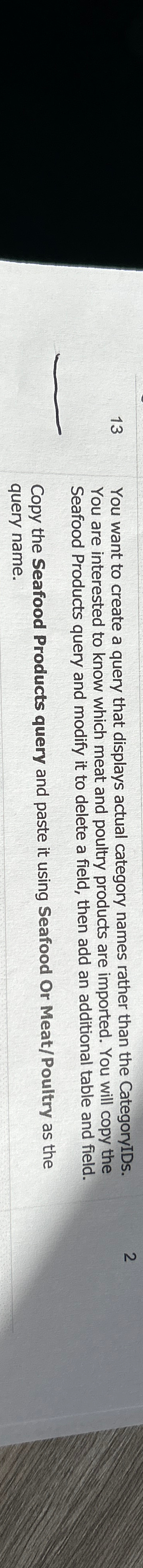 Solved 13 ﻿You want to create a query that displays actual | Chegg.com