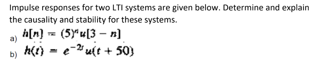 Solved Impulse responses for two LTI systems are given | Chegg.com