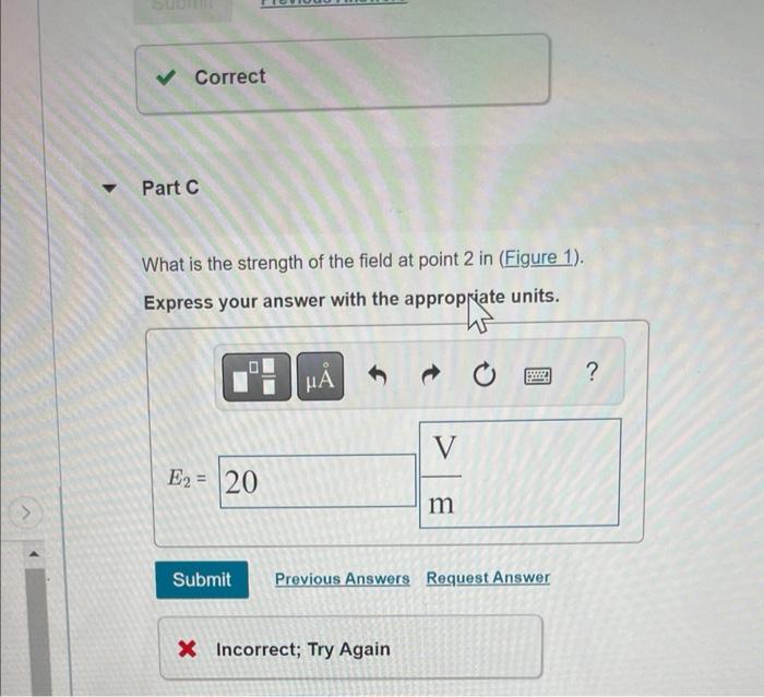 Solved 1 of 1 What is the strength of the field at point 1 | Chegg.com