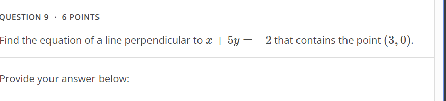Solved QUESTION 9 - 6 ﻿POINTSFind the equation of a line | Chegg.com