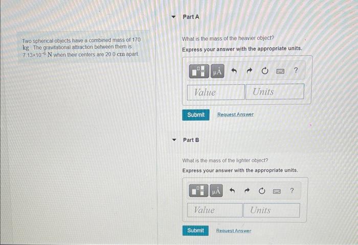 Solved Two spherical objects have a combined mass of 170 | Chegg.com