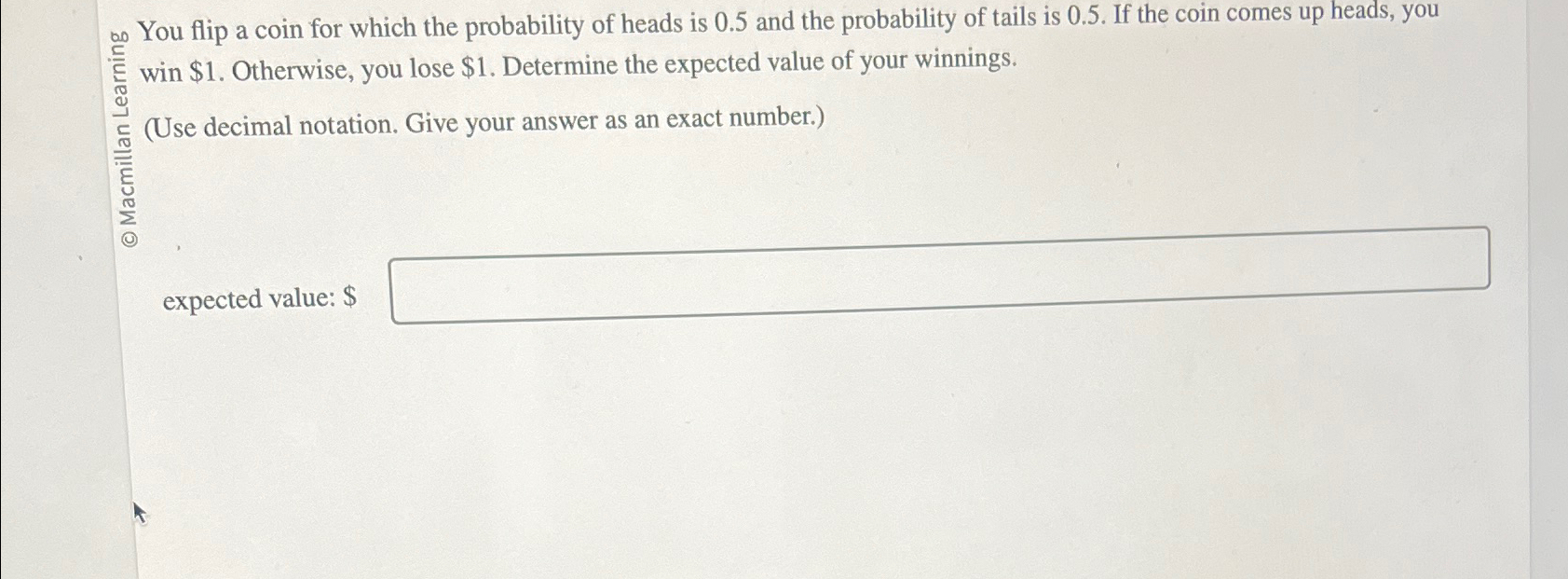 Solved win $1. ﻿Otherwise, you lose $1. ﻿Determine the | Chegg.com