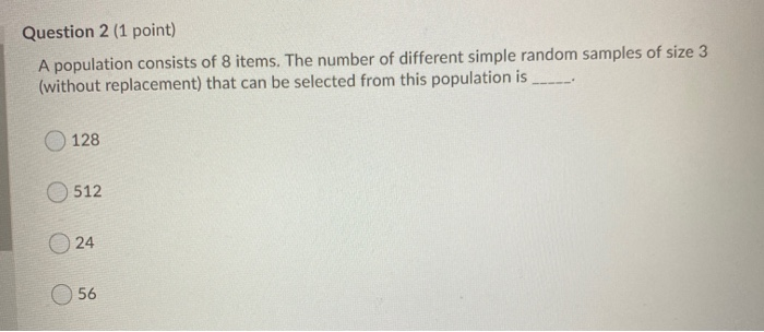 Solved Question 1 (1 point) In the EAl sampling problem, the | Chegg.com