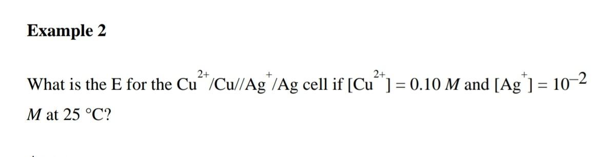 Solved Example 2 What is the E for the Cu**/Cu// Ag /Ag cell | Chegg.com