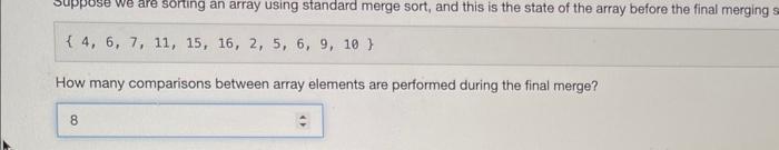 Solved {4,6,7,11,15,16,2,5,6,9,10} How many comparisons | Chegg.com