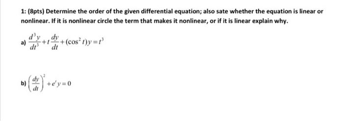 Solved 1: (8pts) Determine the order of the given | Chegg.com