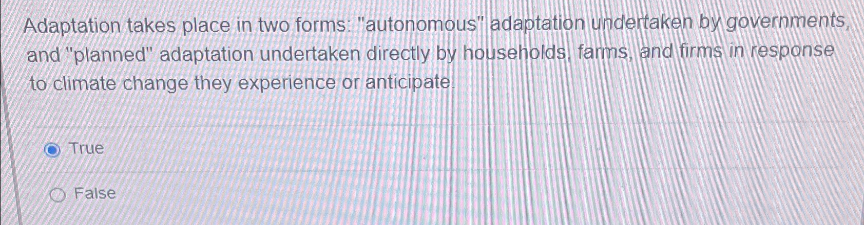 Solved Adaptation takes place in two forms: "autonomous" | Chegg.com
