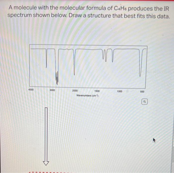 Solved A molecule with the molecular formula of C6H10O | Chegg.com
