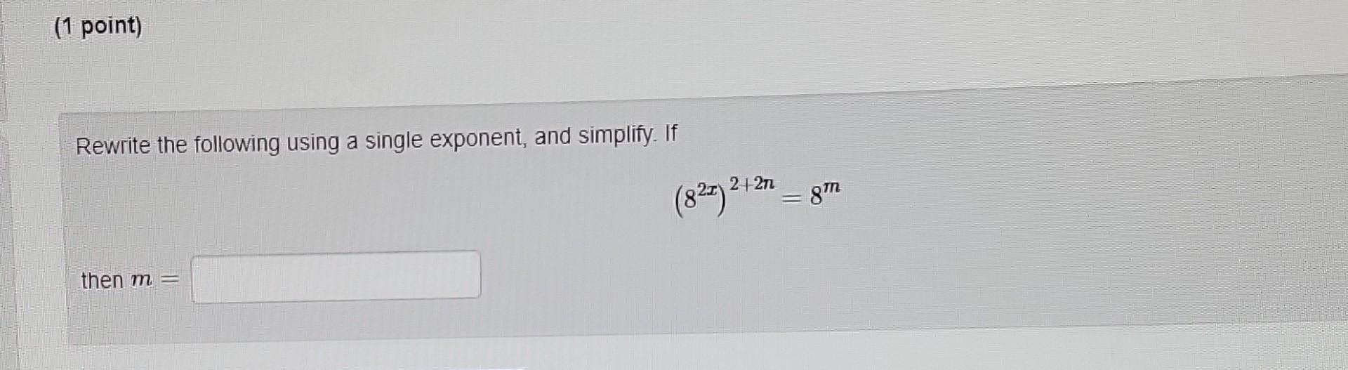 Solved Rewrite the following using a single exponent, and | Chegg.com
