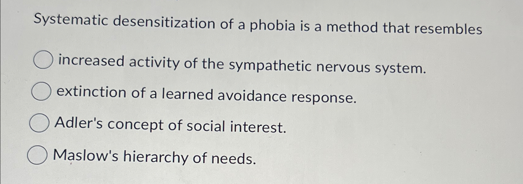 Solved Systematic desensitization of a phobia is a method | Chegg.com