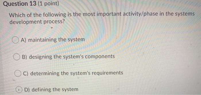 Solved Question 13 (1 point) Which of the following is the | Chegg.com