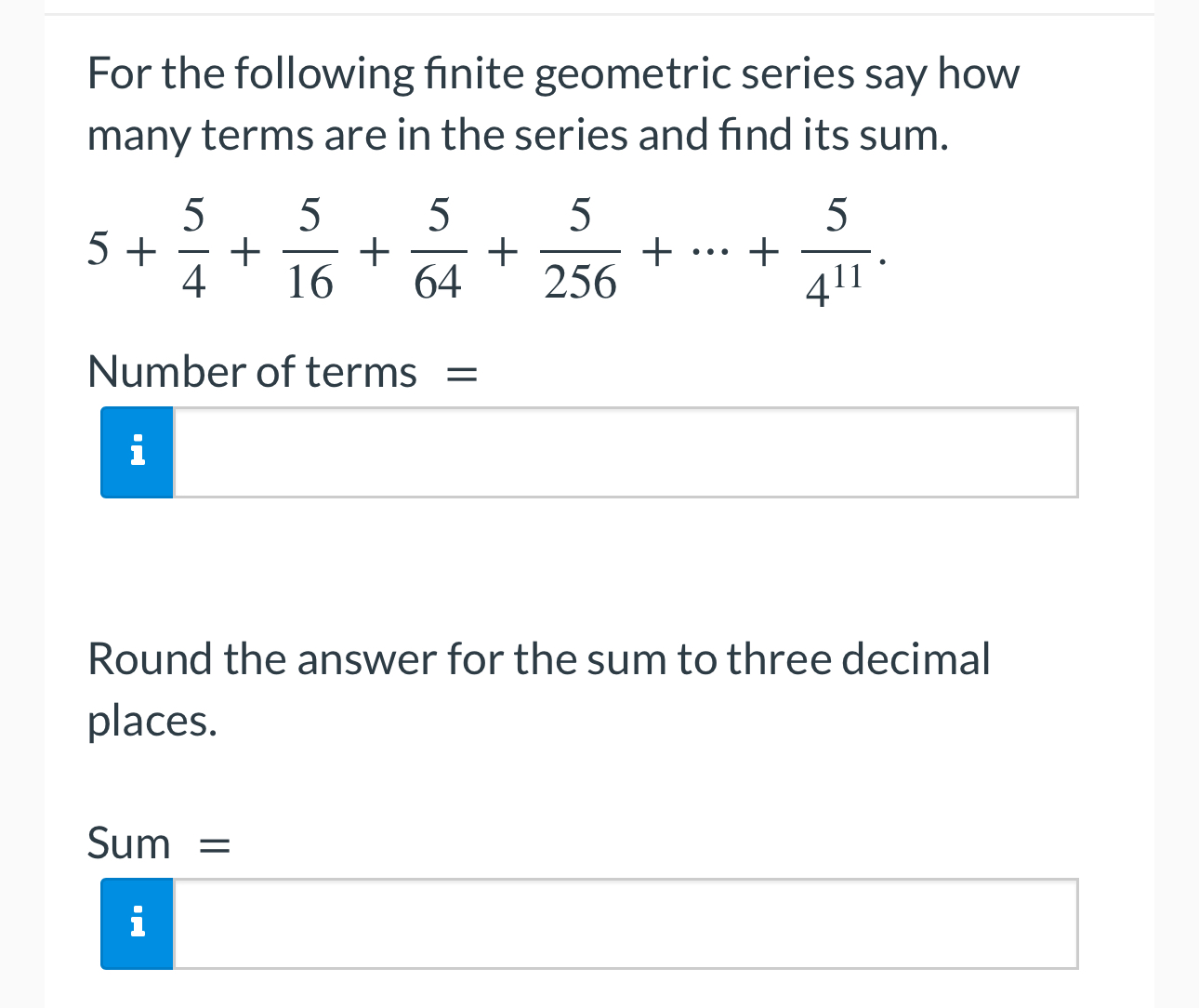 Solved For the following finite geometric series say how | Chegg.com