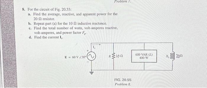 Solved 8. For the circuit of Fig. 20.55: a. Find the | Chegg.com