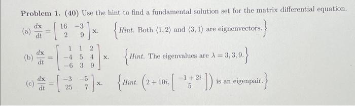 Solved Problem 1. (40) Use the hint to find a fundamental | Chegg.com