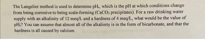 Solved The Langelier method is used to determine pHs, which | Chegg.com
