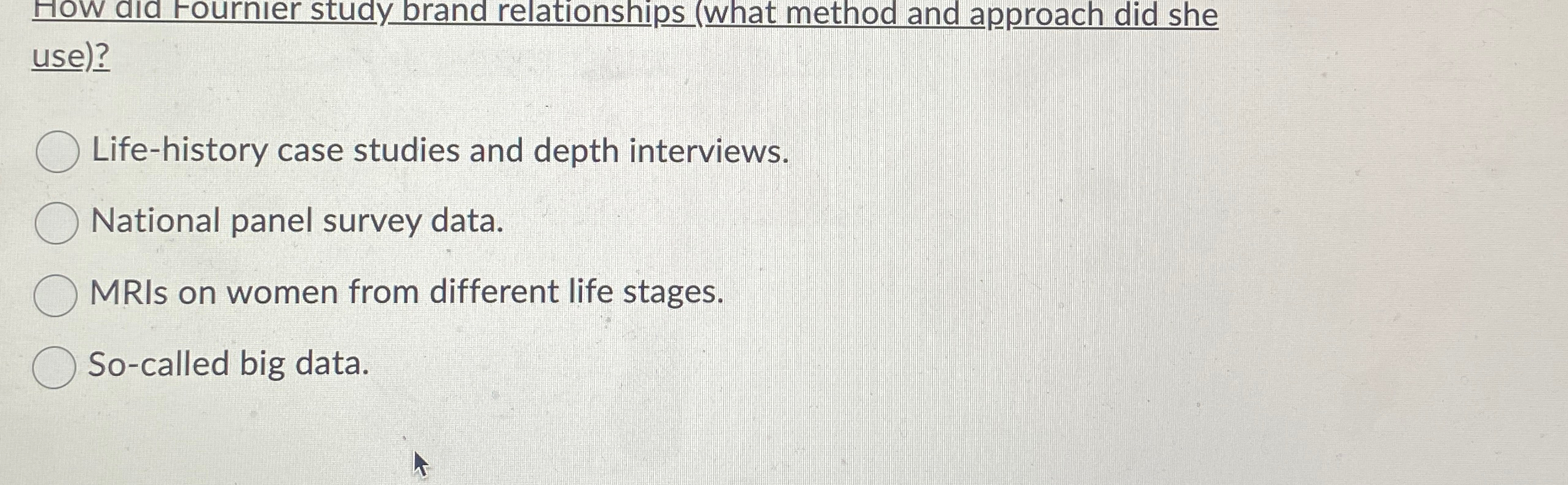 Solved use)?Life-history case studies and depth | Chegg.com