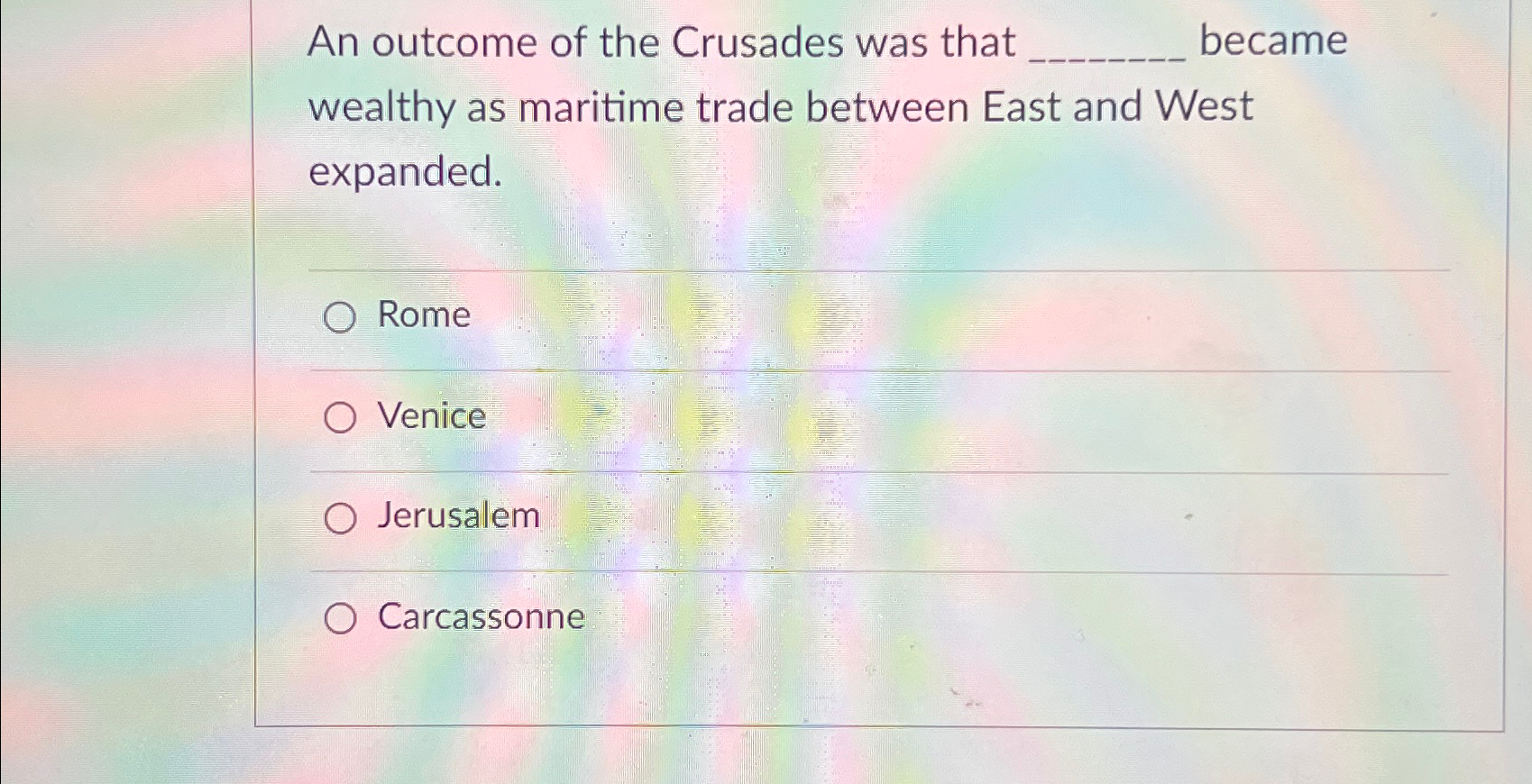 Solved An outcome of the Crusades was that became wealthy as | Chegg.com