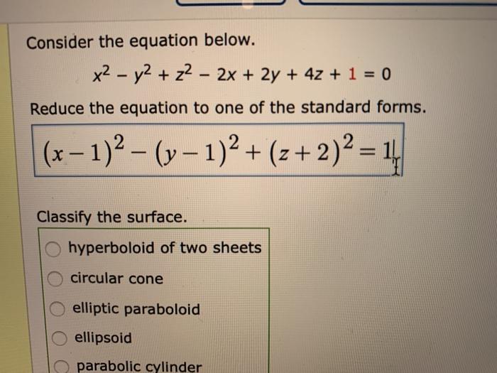 Solved Consider the equation below. x2 - y2 + z2 - 2x + 2y + | Chegg.com