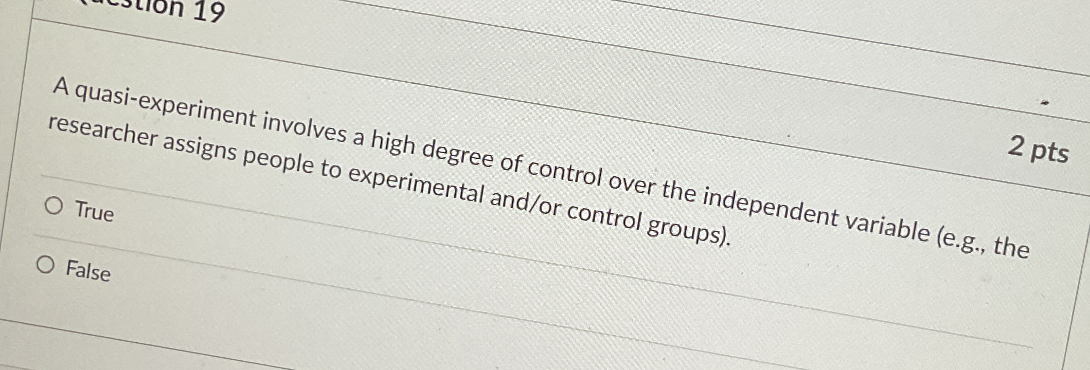 Solved 2 ﻿ptsA quasi-experiment involves a high degree of | Chegg.com