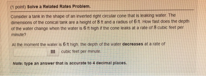 Solved (1 point) Solve a Related Rates Problem. Consider a | Chegg.com