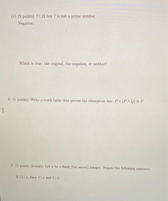 Solved (c) (5 points) 7∣21 but 7 is not a prime number. | Chegg.com