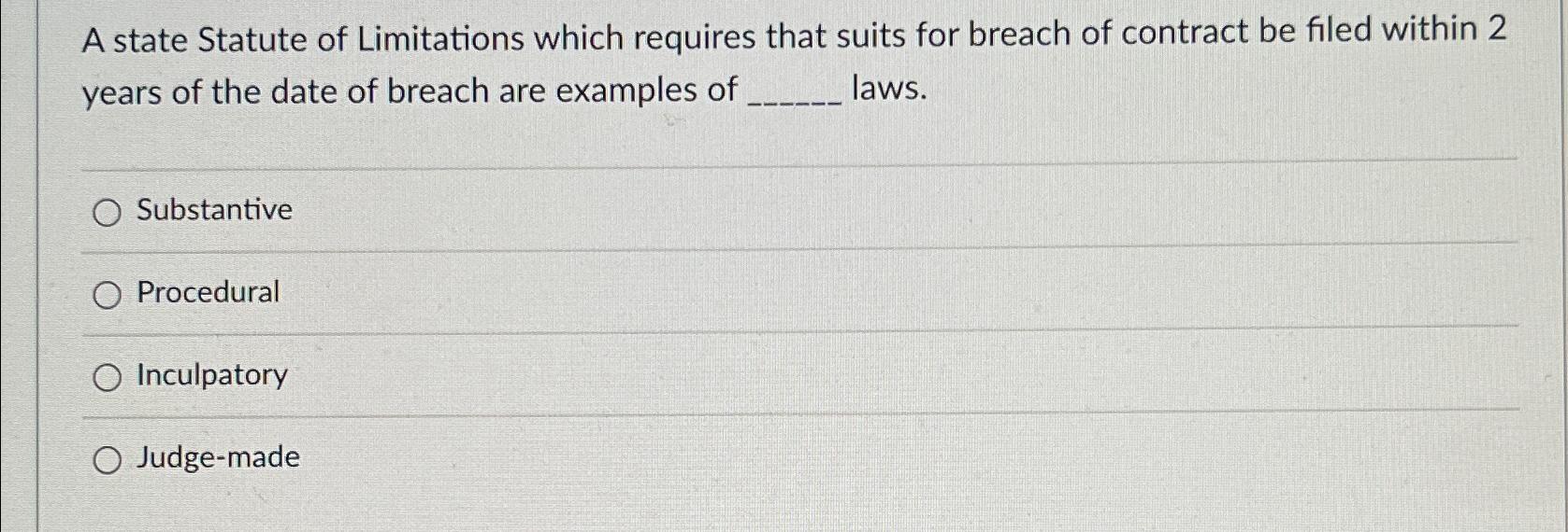 Solved A state Statute of Limitations which requires that | Chegg.com
