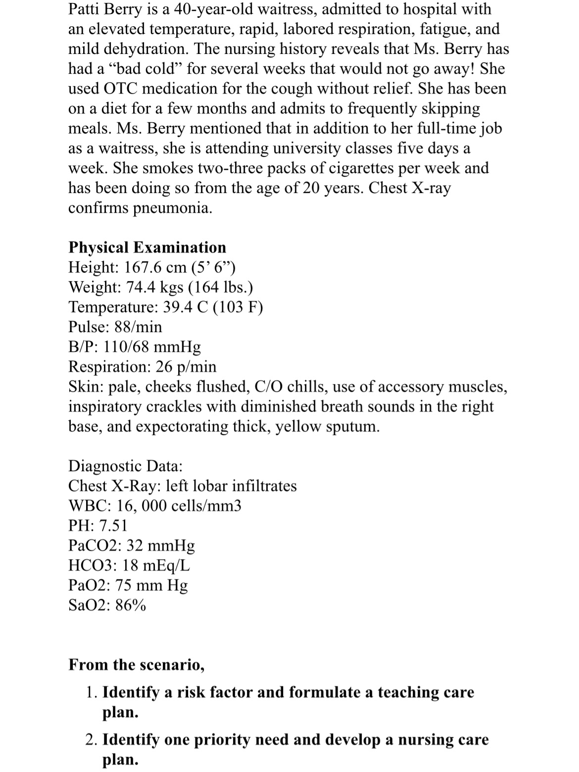 Solved Patti Berry is a 40-year-old waitress, admitted to | Chegg.com