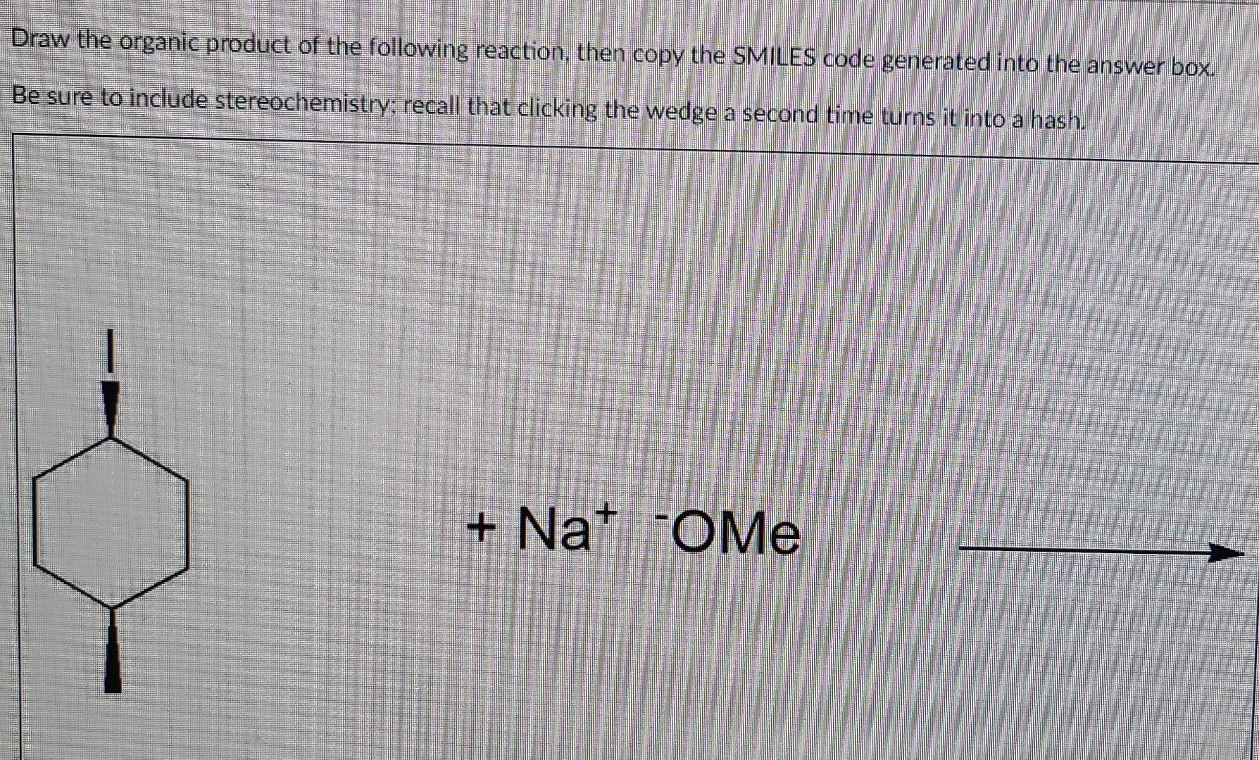 Solved Draw the organic product of the following reaction, | Chegg.com