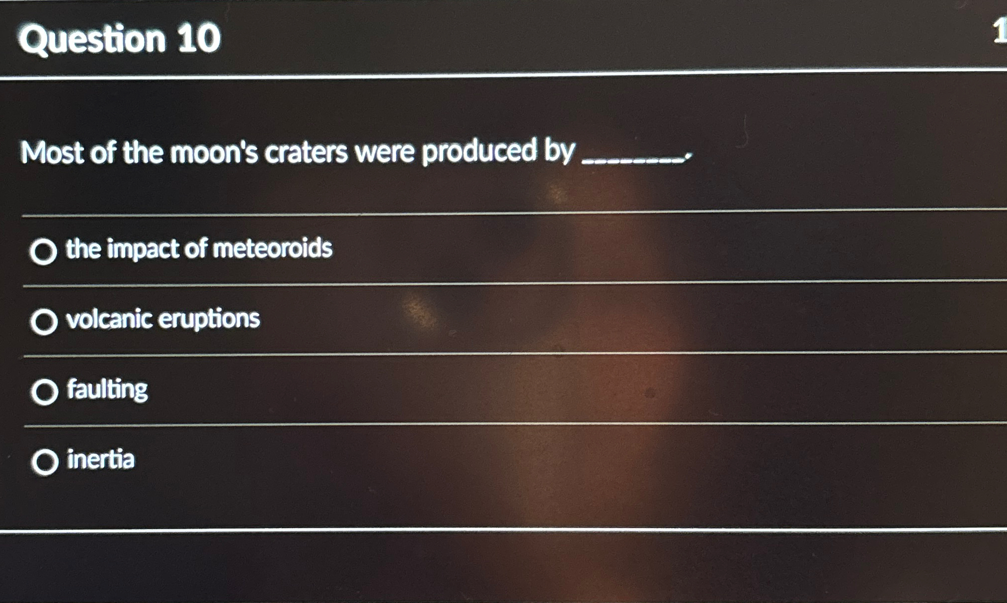 Solved Question 10Most of the moon's craters were produced | Chegg.com