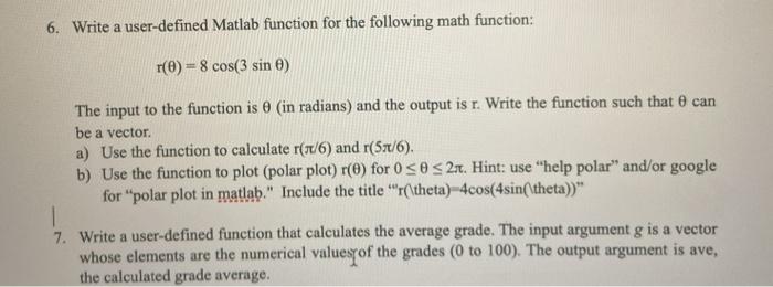 Solved 6. Write a user-defined Matlab function for the | Chegg.com