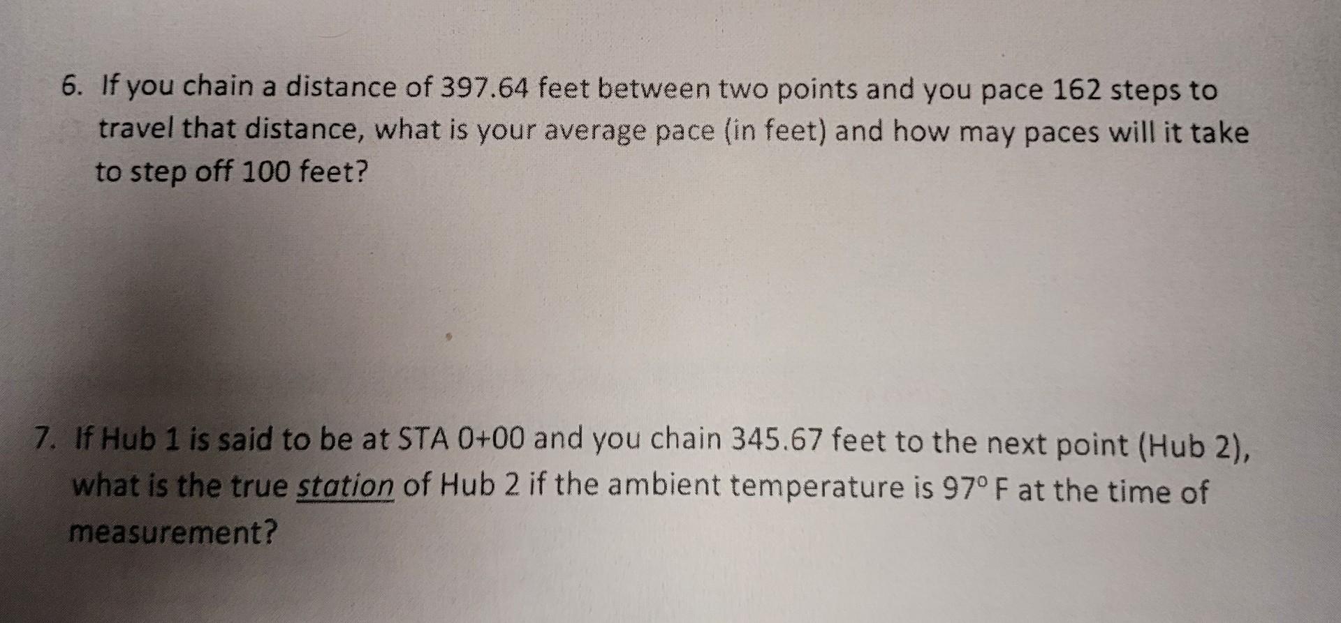 Solved 6. If you chain a distance of 397.64 feet between two | Chegg.com