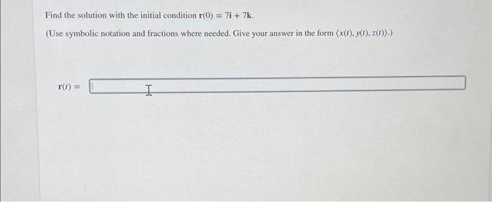 Solved Find the solution with the initial condition | Chegg.com