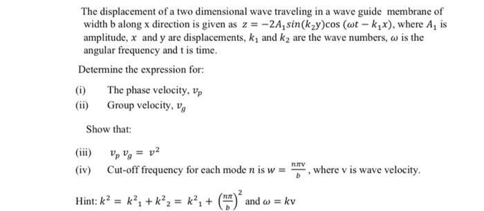 Solved The displacement of a two dimensional wave traveling | Chegg.com