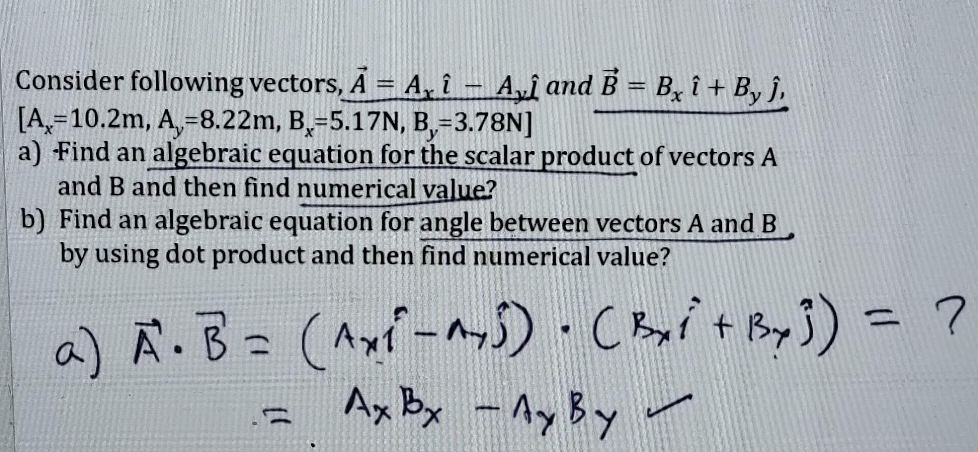 Solved Consider following vectors, A=Ax ^−Ay ^ and | Chegg.com