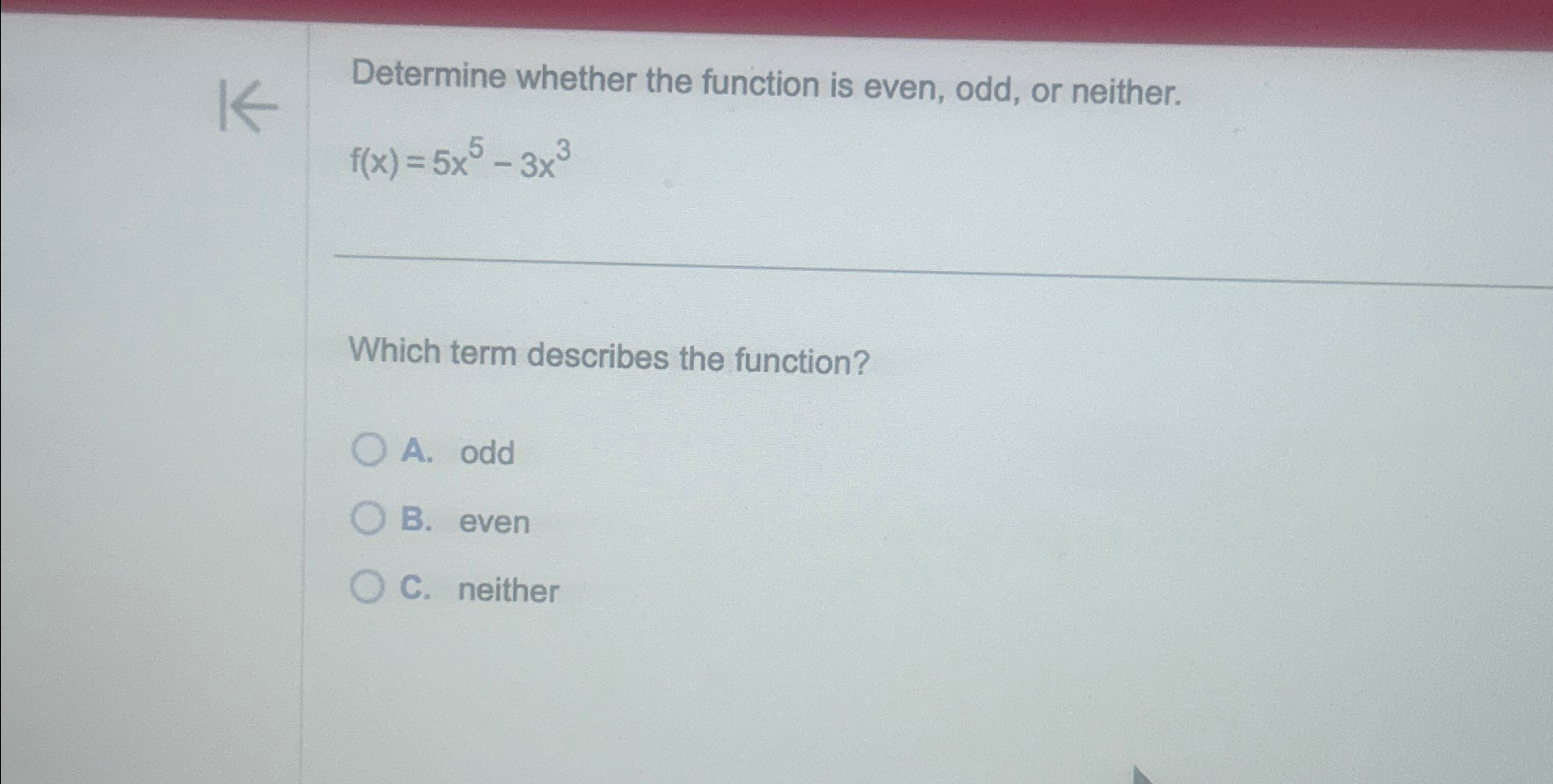 Solved Determine whether the function is even, odd, or | Chegg.com