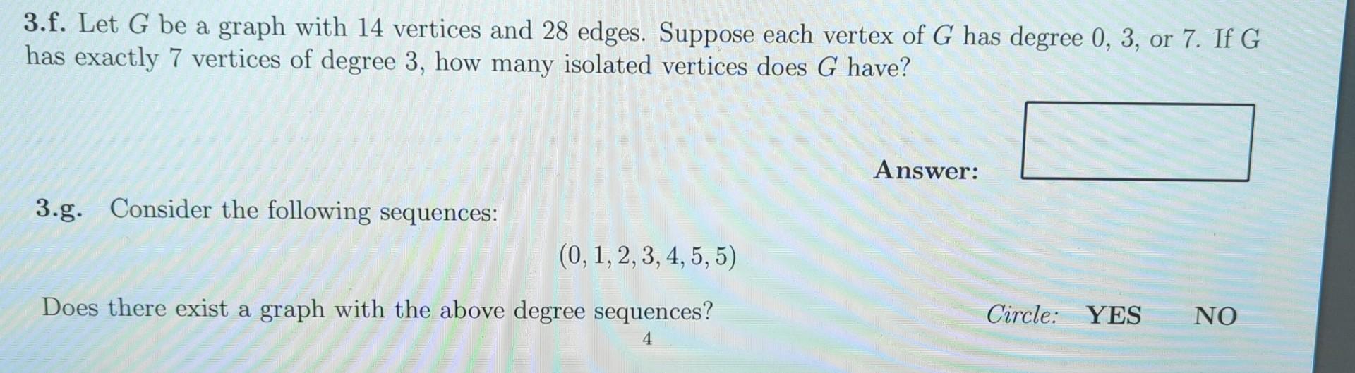 Solved 3.f. Let G be a graph with 14 vertices and 28 edges. | Chegg.com